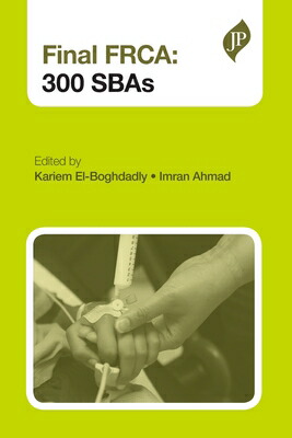楽天ブックス: Final FRCA: 300 SBAs - Kariem El-Boghdadly - 9781909836181 : 洋書