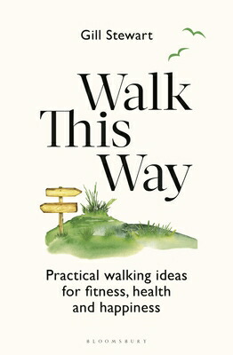 楽天ブックス: Walk This Way: Practical Walking Ideas for Fitness, Health and ...