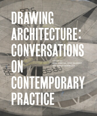 楽天ブックス: Drawing Architecture: Conversations on Contemporary Practice ...