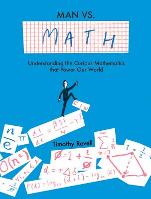 楽天ブックス: Man vs. Math: Understanding the Curious Mathematics That Power ...