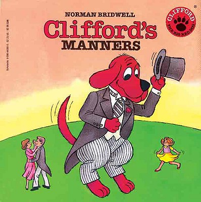 楽天ブックス: Clifford's Manners - Norman Bridwell - 9780808596219 : 洋書