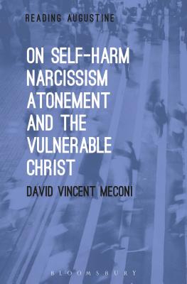 楽天ブックス: On Self-Harm, Narcissism, Atonement, and the Vulnerable Christ ...