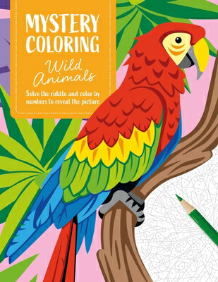 楽天ブックス: Mystery Coloring Wild Animals: Solve the Riddle and Color by ...