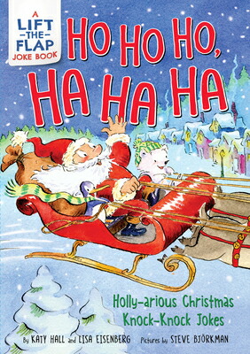 楽天ブックス: Ho Ho Ho, Ha Ha Ha: Holly-Arious Christmas Knock-Knock Jokes ...
