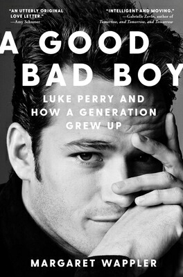 楽天ブックス: A Good Bad Boy: Luke Perry and How a Generation Grew Up ...