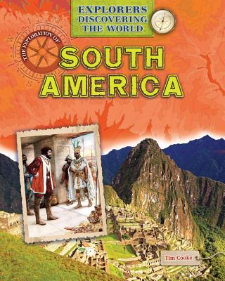 楽天ブックス: The Exploration of South America - Tim Cooke - 9781433986284 : 洋書