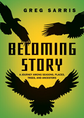 楽天ブックス: Becoming Story: A Journey Among Seasons, Places, Trees, and ...