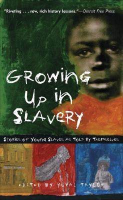 楽天ブックス: Growing Up in Slavery: Stories of Young Slaves as Told by ...