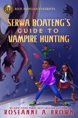 楽天ブックス: Rick Riordan Presents: Serwa Boateng's Guide to Vampire Hunting ...