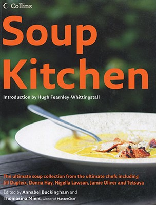 楽天ブックス: Soup Kitchen: The Ultimate Soup Collection from the Ultimate ...