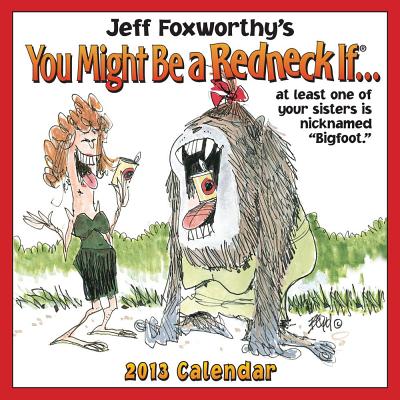 楽天ブックス: Jeff Foxworthy's You Might Be a Redneck If... Calendar - Jeff ...
