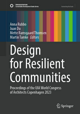 楽天ブックス: Design for Resilient Communities: Proceedings of the UIA World ...