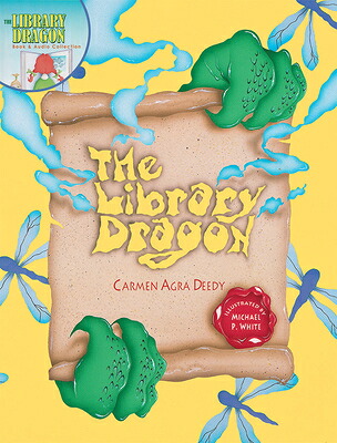 楽天ブックス: The Library Dragon - Carmen Agra Deedy - 9781561456406 : 洋書