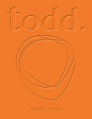 楽天ブックス: Todd. - Jessica Townes - 9781612546407 : 洋書