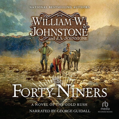 楽天ブックス: The Forty-Niners - William W. Johnstone - 9798212646512 : 洋書