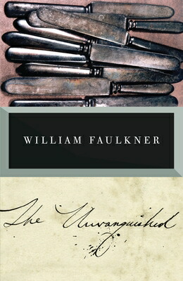 楽天ブックス: The Unvanquished - William Faulkner - 9780679736523 : 洋書