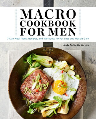楽天ブックス: Macro Cookbook for Men: 7-Day Meal Plans, Recipes, and Workouts ...