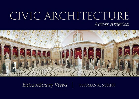 楽天ブックス: Civic Architecture Across America: Extraordinary Views - Thomas ...