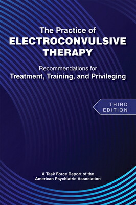 楽天ブックス: The Practice of Electroconvulsive Therapy: Recommendations for ...