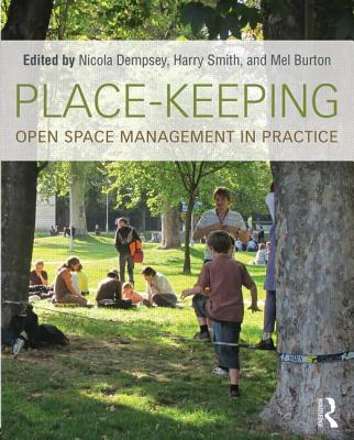 楽天ブックス: Place-Keeping: Open Space Management in Practice - Nicola ...