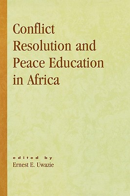 楽天ブックス: Conflict Resolution and Peace Education in Africa - Ernest E ...