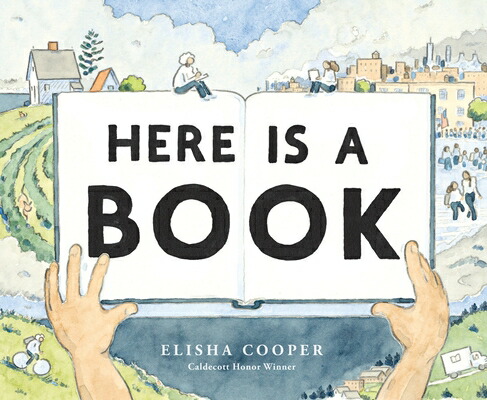 楽天ブックス: Here Is a Book: A Picture Book - Elisha Cooper - 9781419766756 : 洋書