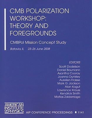楽天ブックス: Cmb Polarization Workshop: Theory and Foregrounds: Cmbpol ...