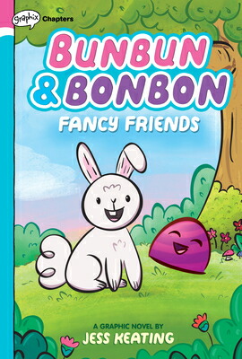 楽天ブックス: Fancy Friends: A Graphix Chapters Book (Bunbun & Bonbon #1 ...