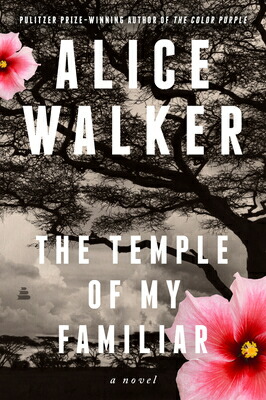 楽天ブックス: The Temple of My Familiar - Alice Walker - 9780063346833 : 洋書