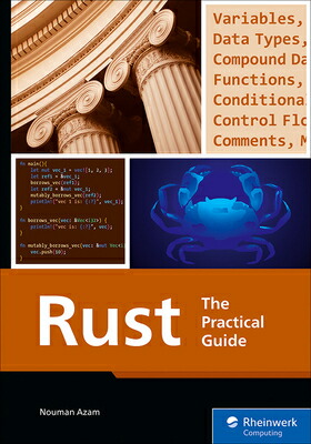 楽天ブックス: Rust: The Practical Guide - Nouman Azam - 9781493226870 : 洋書