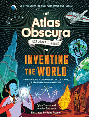 楽天ブックス: The Atlas Obscura Explorer's Guide to Inventing the World ...