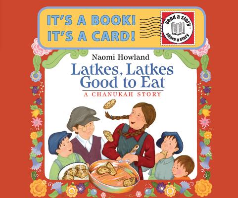 楽天ブックス: Latkes, Latkes, Good to Eat: A Chanukah Story - Naomi Howland ...