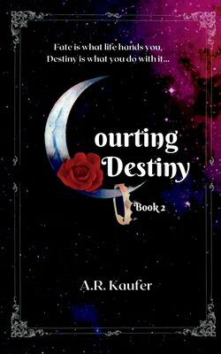 楽天ブックス: Courting Destiny - A. R. Kaufer - 9798986746968 : 洋書