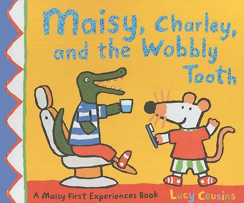楽天ブックス: Maisy, Charley, and the Wobbly Tooth - Lucy Cousins ...