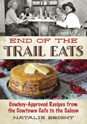 楽天ブックス: End of the Trail Eats: Cowboy-Approved Recipes from the Cowtown ...