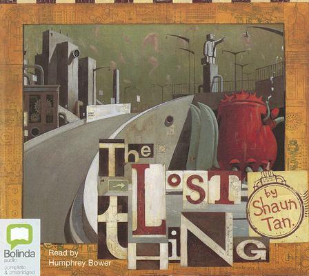 楽天ブックス: The Lost Thing - Shaun Tan - 9781740937054 : 洋書