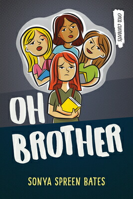 楽天ブックス: Oh Brother - Sonya Spreen Bates - 9781459837058 : 洋書