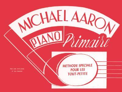 楽天ブックス: Michael Aaron Piano Course: Primer (French Language Edition ...