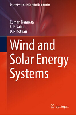 楽天ブックス: Wind and Solar Energy Systems - Kumari Namrata - 9789819997091 : 洋書