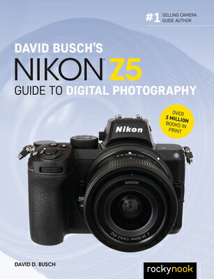 楽天ブックス: David Busch's Nikon Z5 Guide to Digital Photography - David D ...
