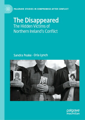 楽天ブックス: The Disappeared: The Hidden Victims of Northern Ireland's ...