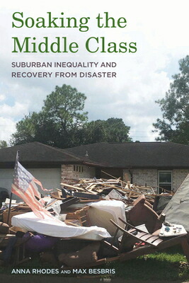 楽天ブックス: Soaking the Middle Class: Suburban Inequality and Recovery from ...