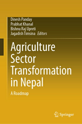 楽天ブックス: Agriculture Sector Transformation in Nepal: A Roadmap - Dinesh ...
