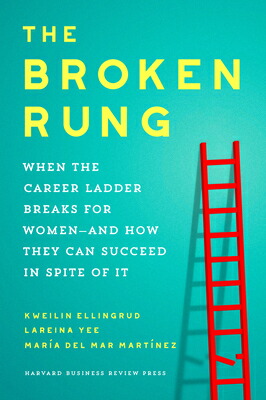 楽天ブックス: The Broken Rung: When the Career Ladder Breaks for Women--And ...