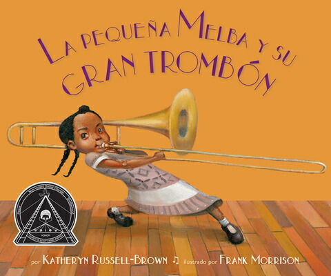 楽天ブックス: La Pequea Melba Y Su Gran Trombn: (Little Melba and Her Big ...