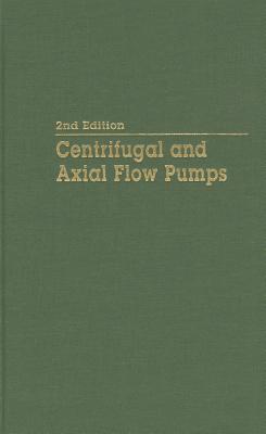 楽天ブックス: Centrifugal and Axial Flow Pumps: Theory, Design, and ...