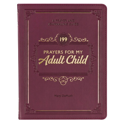 楽天ブックス: Gift Book 199 Prayers for My Adult Child Faux Leather ...