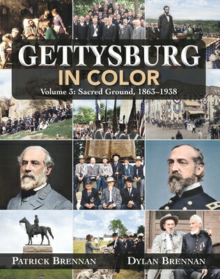 楽天ブックス: Gettysburg in Color: Volume 3: Sacred Ground, 1863-1938 ...
