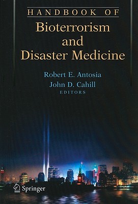 楽天ブックス: Handbook of Bioterrorism and Disaster Medicine - Robert Antosia ...