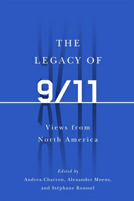 楽天ブックス: Legacy of 9/11: Views from North America - Andrea Charron ...